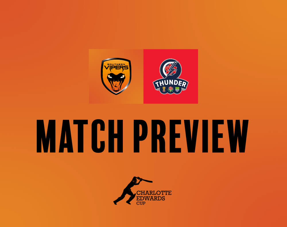Match Preview: Southern Vipers v Thunder, CEC | Utilita Bowl