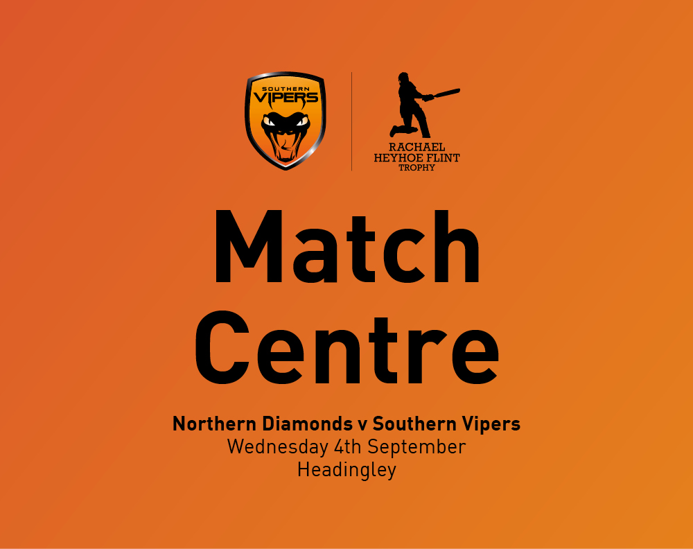 Southern Vipers v Sunrisers | Utilita Bowl